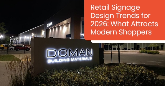 Retail Signage Design Trends 2026 | New Style Signs